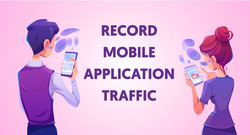JMeter - How to record Mobile Application traffic?